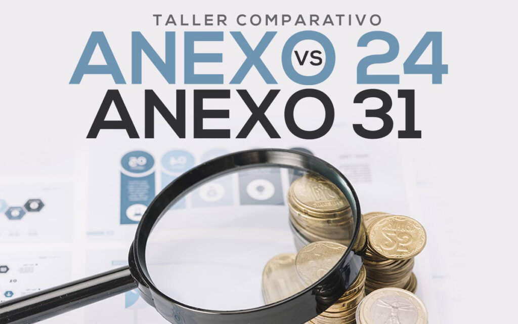 Taller comparativo de Anexo 24 vs Anexo 31 (3) – Cencomex